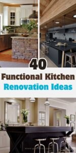 40+ User Friendly Functional Kitchen Renovation Ideas